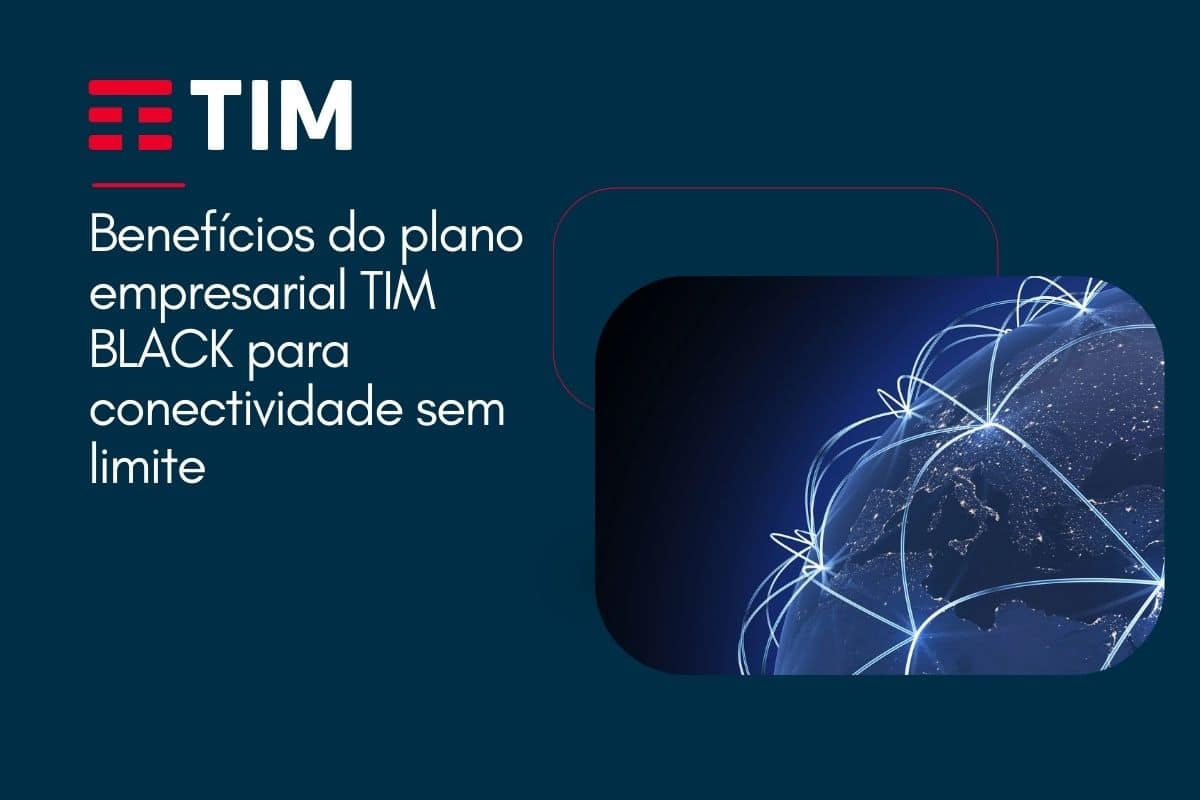 Plano empresarial TIM BLACK: conectividade ilimitada! | Plano ...